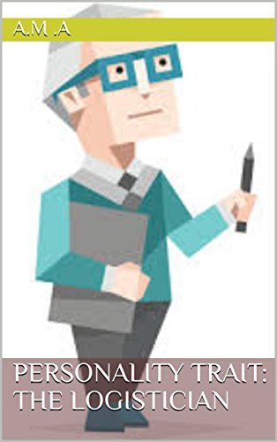Personality Trait: The Logistician by A.M.A. | Goodreads
