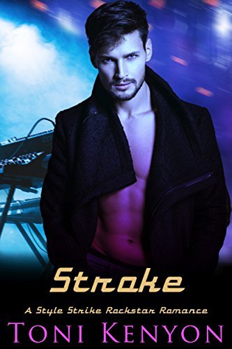Stroke (Style Strike #3) by Toni Kenyon | Goodreads