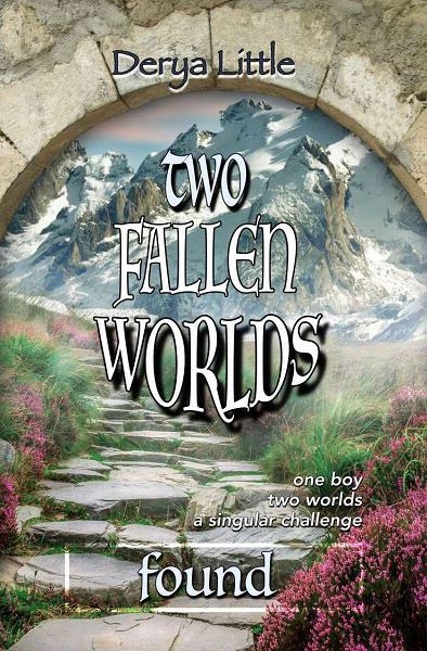 Two Fallen Worlds: Found (Kayan Kronicles) by Derya Little | Goodreads