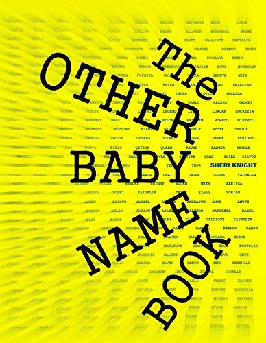 The OTHER Baby Name Book by Sheri Knight | Goodreads