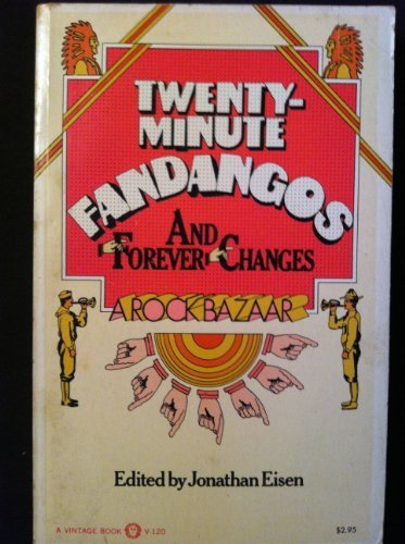 TWENTY-MINUTE FANDANGOS AND FOREVER CHANGES by Jonathan Eisen | Goodreads