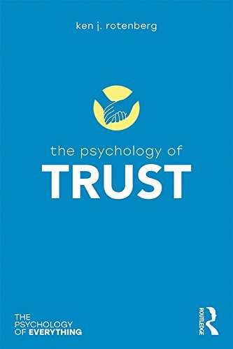 The Psychology of Trust by Ken J. Rotenberg | Goodreads