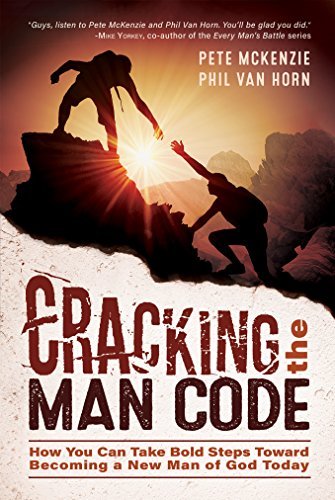 Cracking the Man Code: How You Can Take Bold Steps Toward Becoming a ...