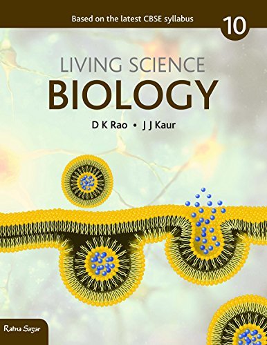 CBSE Living Science Biology 10 (Revised-2017) by D.K. Rao | Goodreads