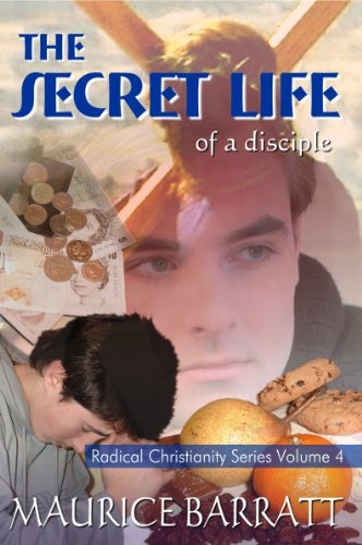 The Secret Life of a Disciple by Maurice Barratt | Goodreads