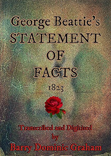 George Beattie's STATEMENT OF FACTS: His True and Tragic Story of Love ...