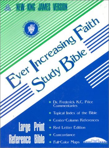 Ever increasing faith study bible nkjv large print reference in box by ...