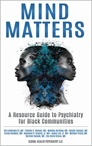Mind Matters: A Resource Guide to Psychiatry for Black Communities by ...