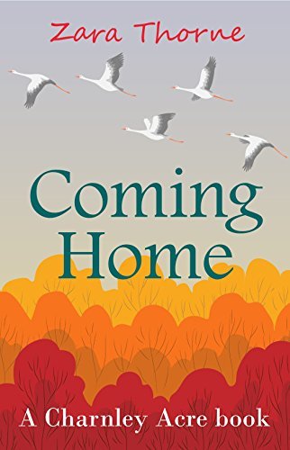 Coming Home (Charnley Acre Book 2) by Zara Thorne | Goodreads