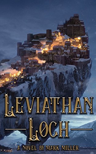 Leviathan Loch by Mark Miller | Goodreads