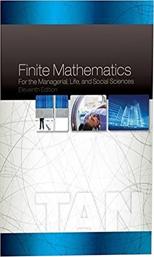 Finite Mathematics for the Managerial, Life, and Social Sciences, 11th ...