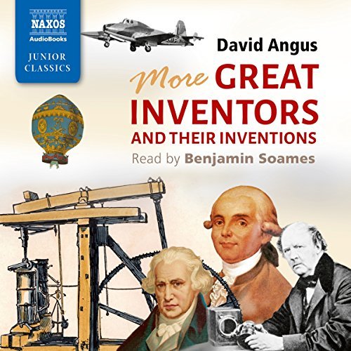 More Great Inventors and Their Inventions by David Angus | Goodreads