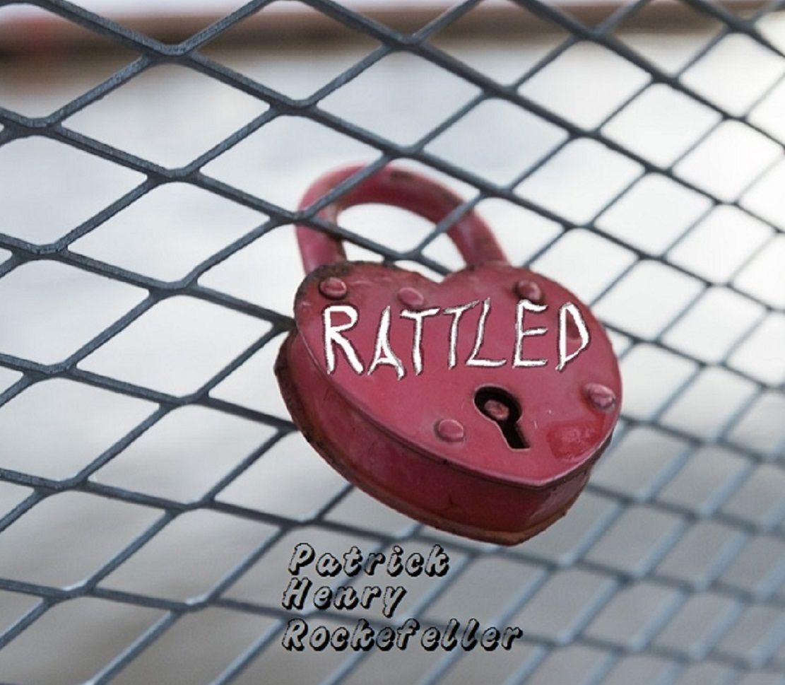 Rattled by Patrick Henry Rockefeller | Goodreads