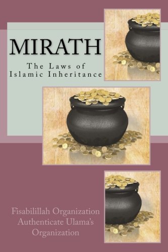 Mirath: The Laws of Islamic Inheritance by Fisabilillah Organization ...