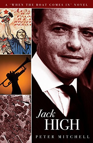 Jack High: When The Boat Comes In - Book IV by Peter Mitchell | Goodreads