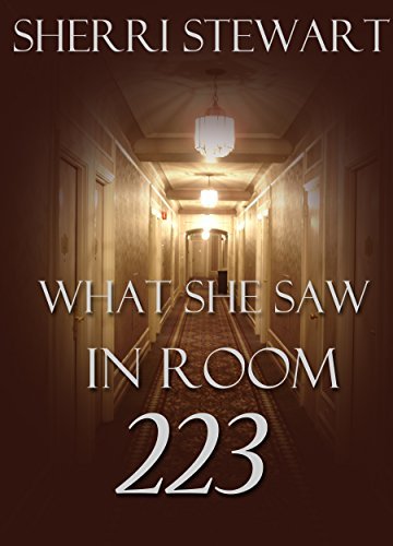 What She Saw in Room 223 by Sherri Stewart | Goodreads