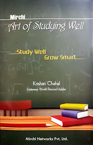 Art Of Studying Well: Study Well Grow Smart by Krishan Chahal | Goodreads