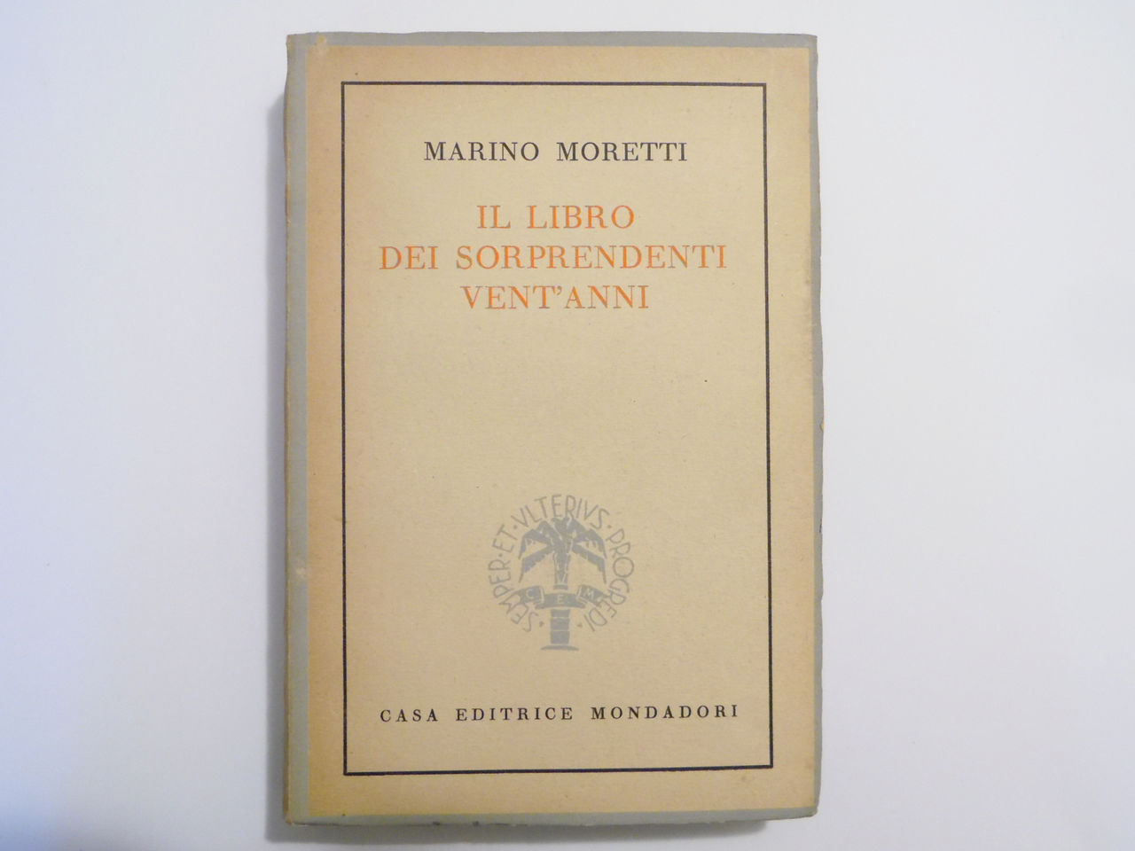 Il libro dei sorprendenti vent'anni (Via Laura) by Marino Moretti ...