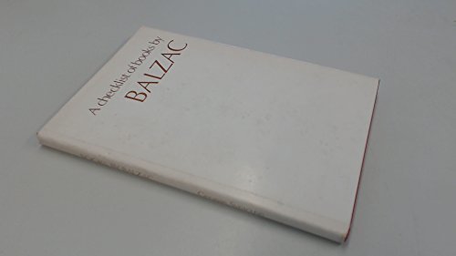 Books by Balzac: A Checklist of Books by Honore de Balzac by Honoré de ...