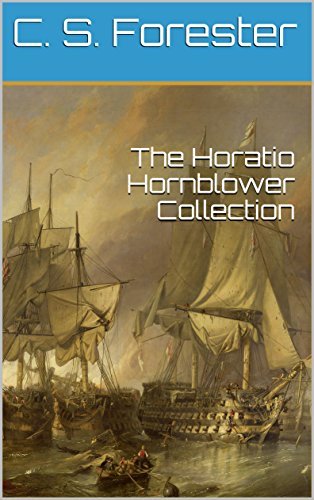 The Horatio Hornblower Collection: Including 10 Novels & 4 Short ...