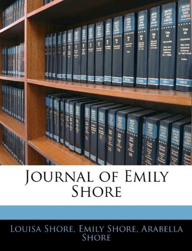 Journal of Emily Shore by Louisa Shore | Goodreads