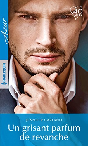 Un grisant parfum de revanche (Azur) by Jennifer Garland | Goodreads