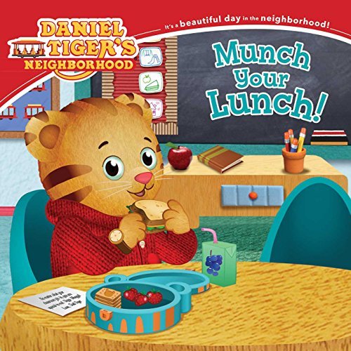 Munch Your Lunch! (Daniel Tiger's Neighborhood) by Jason Fruchter ...