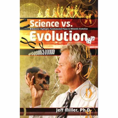 Science Vs. Evolution: A Scientist Highlights Fundamental Flaws in ...