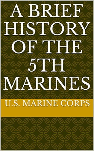 A Brief History of the 5th Marines by U.S. Marine Corps | Goodreads