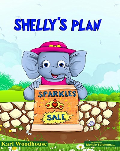 Shelly's Plan: Teaching kids the importance of working together by Karl ...