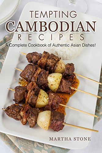 Tempting Cambodian Recipes: A Complete Cookbook of Authentic Asian ...