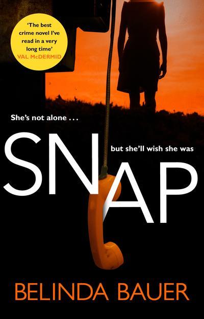 Snap by Bauer Belinda | Goodreads