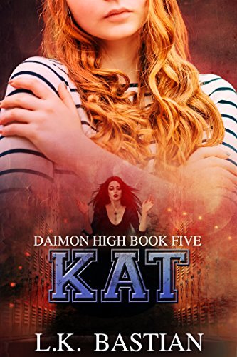 Kat (Daimon High, #5) by L.K. Bastian | Goodreads