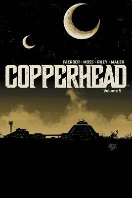 Copperhead Volume 5 by Scott Godlewski | Goodreads