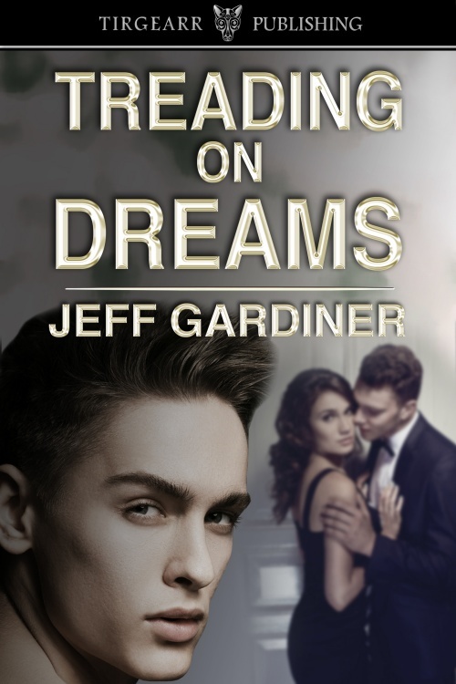 Treading on Dreams by Jeff Gardiner | Goodreads