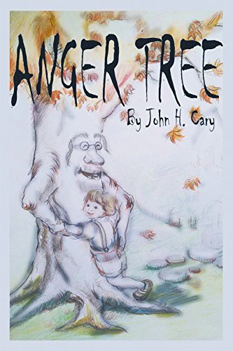 Anger Tree by John H. Cary | Goodreads