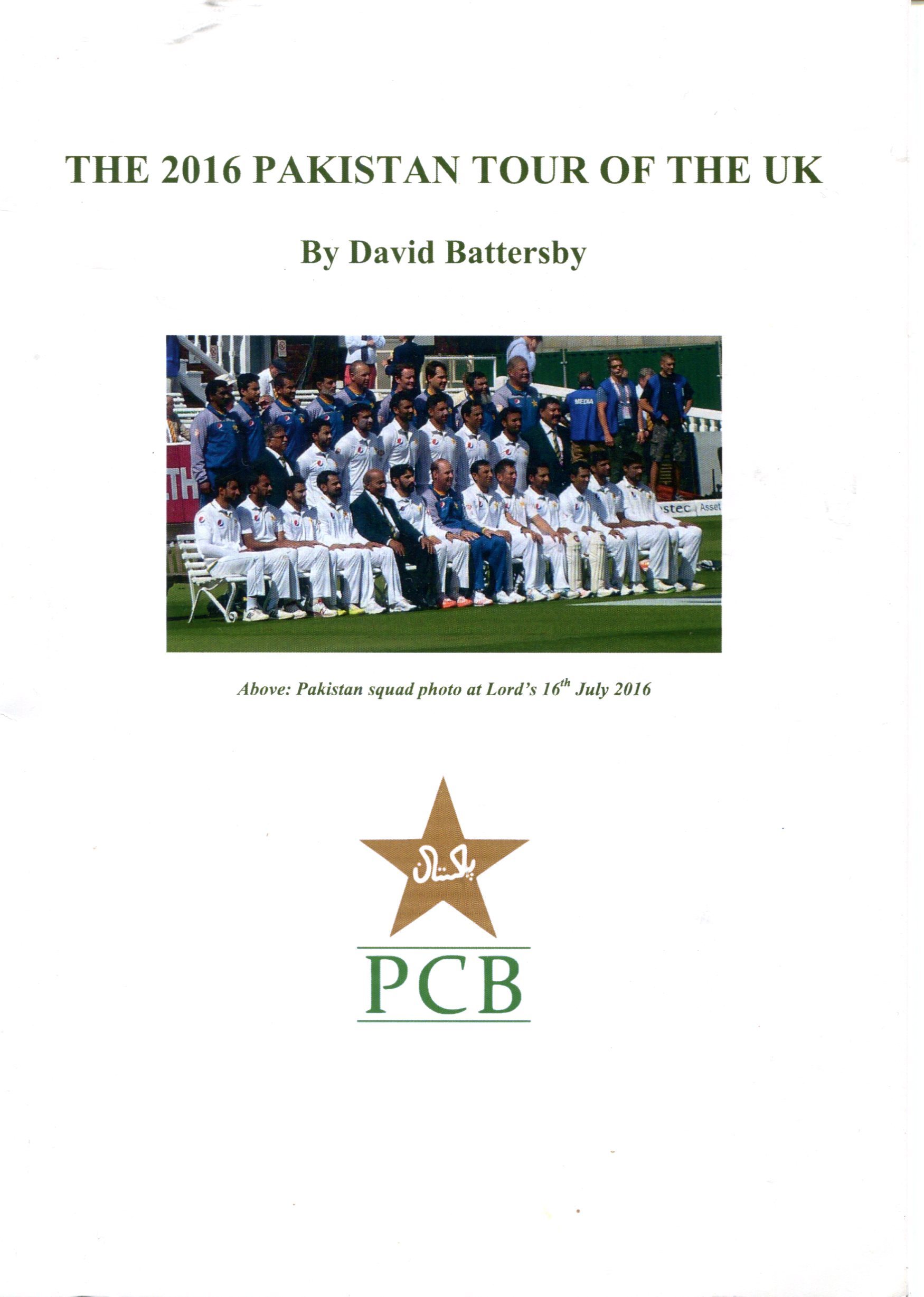 The 2016 Pakistan Tour of the UK by David Battersby | Goodreads