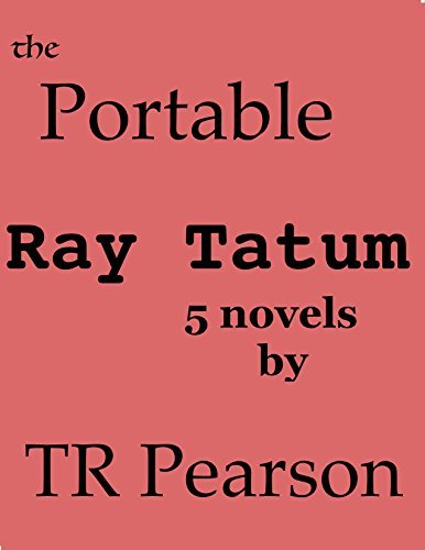 The Portable Ray Tatum by T.R. Pearson | Goodreads