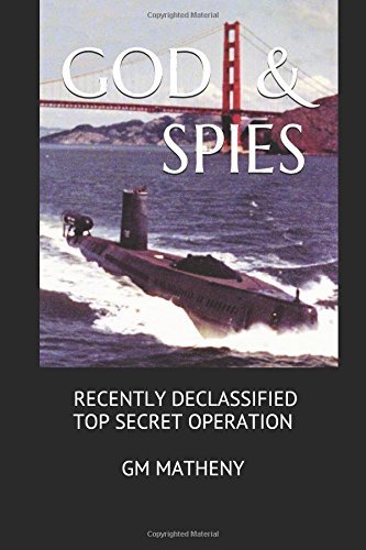 GOD & SPIES: RECENTLY DECLASSIFIED TOP SECRET OPERATION by Garry ...