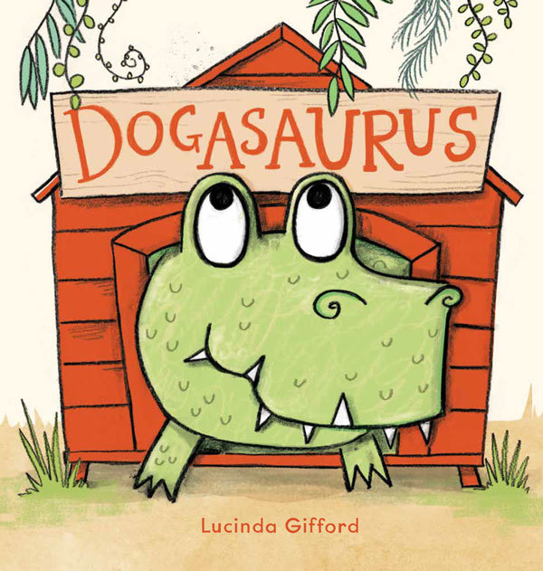 Dogasaurus by Lucinda Gifford | Goodreads