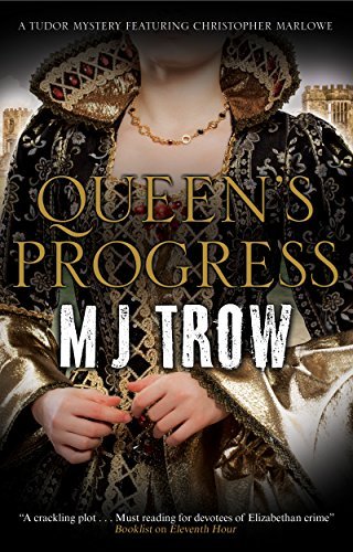 Queen's Progress (Kit Marlowe, #9) by M.J. Trow | Goodreads