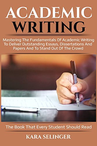 Academic Writing: Mastering the Fundamentals of Academic Writing to ...