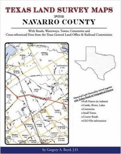 Texas Land Survey Maps for Navarro County, Texas by Gregory A. Boyd ...
