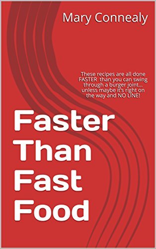 Faster Than Fast Food: These recipes are all done FASTER than you can ...