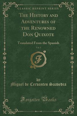 The History and Adventures of the Renowned Don Quixote, Vol. 1 ...