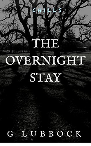 The Overnight Stay: Book 1 of the Chills Supernatural Short Story ...