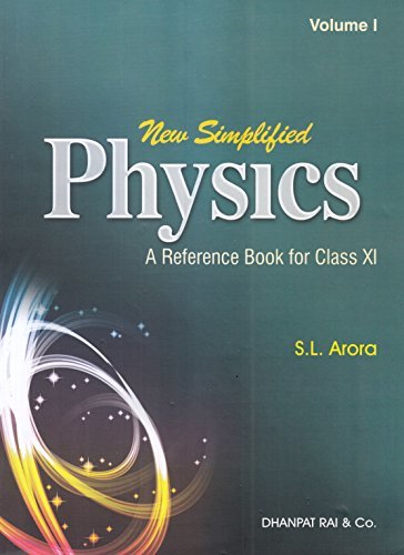 New Simplified Physics: A Reference Book for Class 11 for 2019 Examination by S.L. Arora | Goodreads