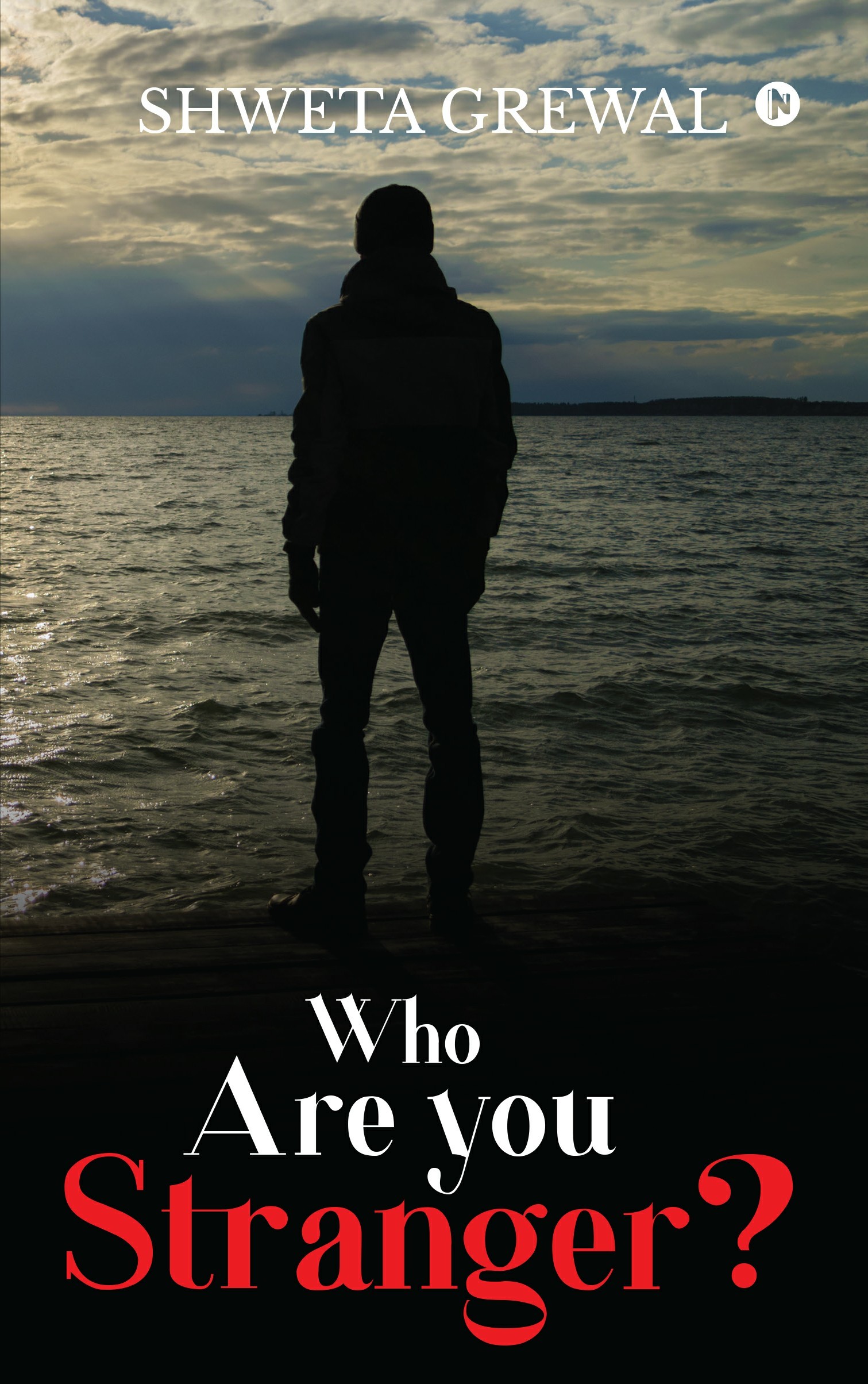 Who are you stranger? (The Stranger Series #1) by Shweta Grewal | Goodreads