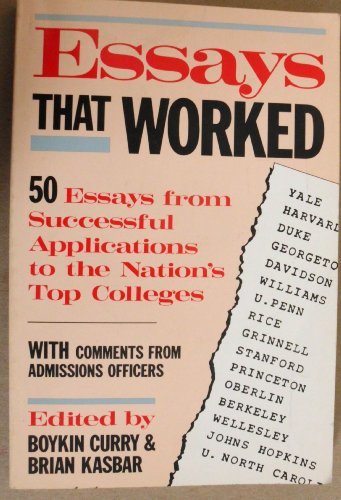 Essays That Worked: 50 Essays from Successful Applications to the ...