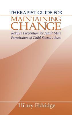 Therapist Guide for Maintaining Change: Relapse Prevention for Adult ...